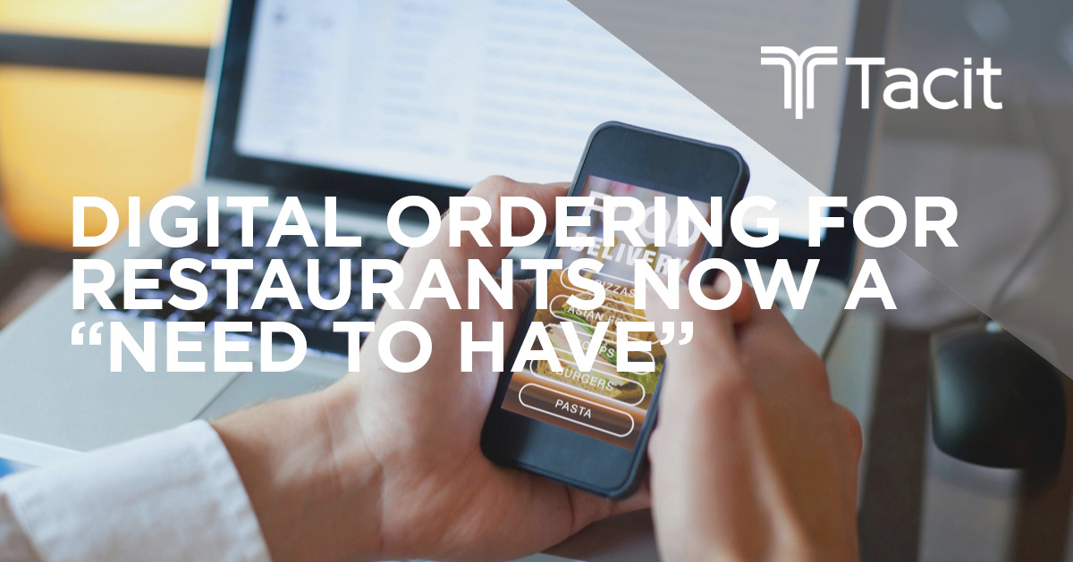 Digital Ordering for Restaurants: No Longer a "Nice to Have” But a ...